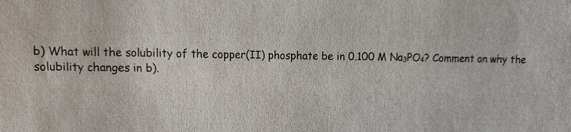 Solved b) ﻿What will the solubility of the copper(II) | Chegg.com