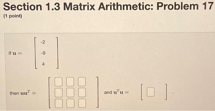 Solved Section 1.3 Matrix Arithmetic: Problem 17 (1 point) | Chegg.com
