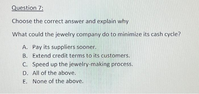 Solved Choose the correct answer and explain why What could | Chegg.com