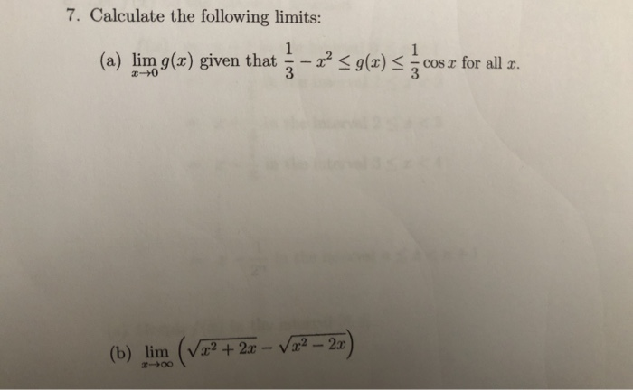 Solved 7. Calculate the following limits: 1 (a) lim g(x) | Chegg.com