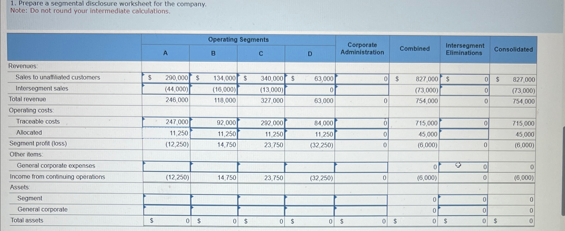 Prepare a segmental disclosure worksheet for the | Chegg.com