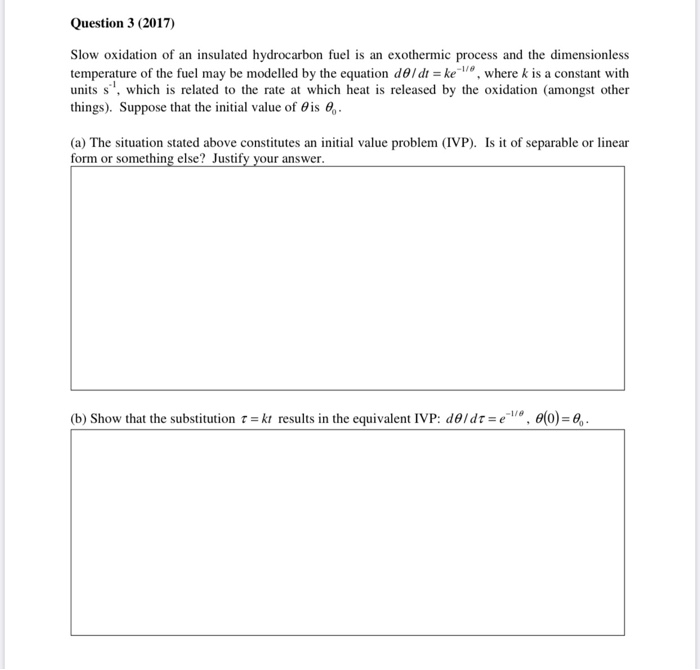 Solved Question 3 (2017) Slow oxidation of an insulated | Chegg.com