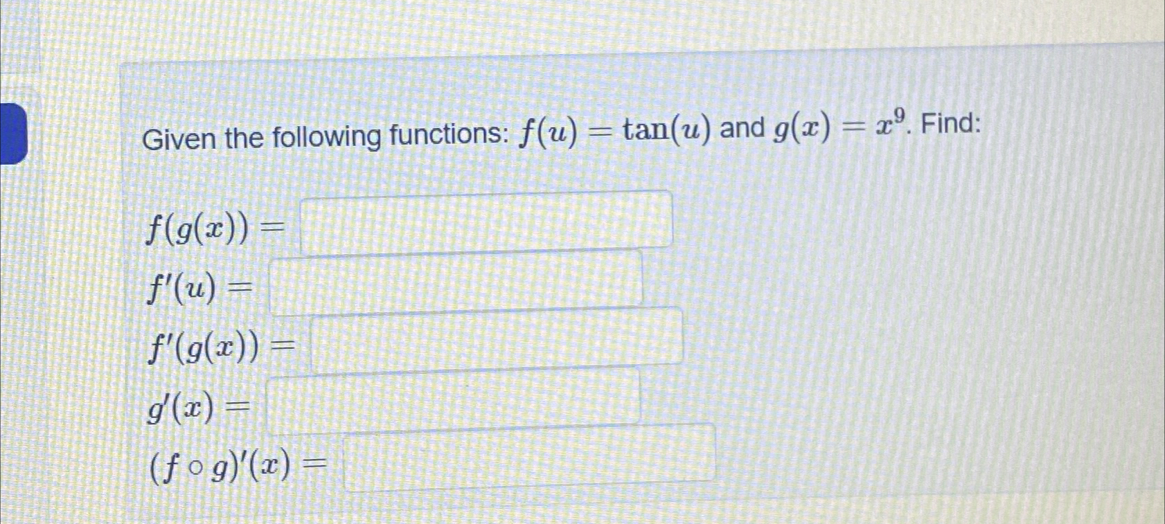 Solved Given the following functions: f(u)=tan(u) ﻿and | Chegg.com