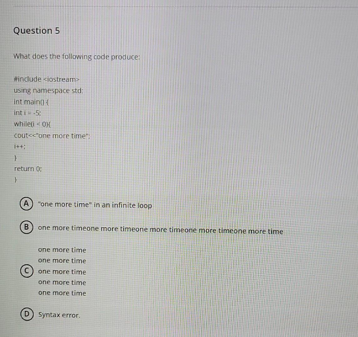 Solved "one more time" in an infinite loop (B) one more | Chegg.com
