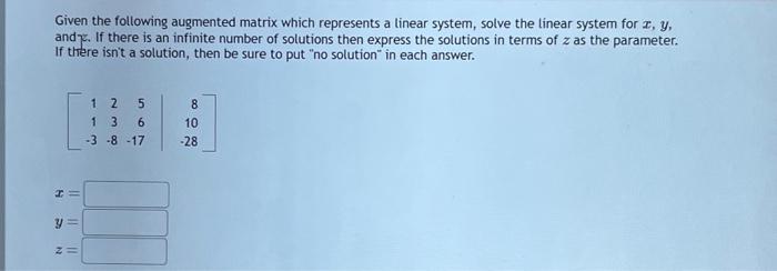Solved Given the following augmented matrix which represents | Chegg.com