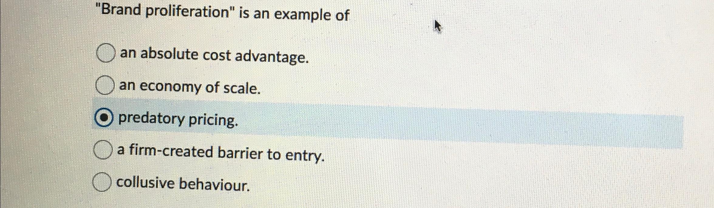 Solved "Brand proliferation" is an example ofan absolute | Chegg.com