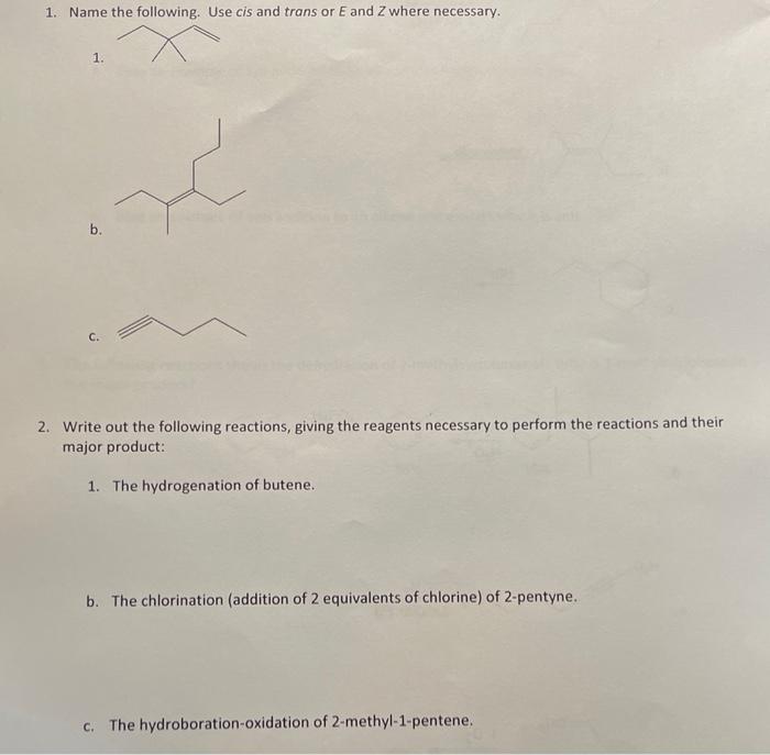 Solved 1. Name the following. Use cis and trans or E and Z | Chegg.com