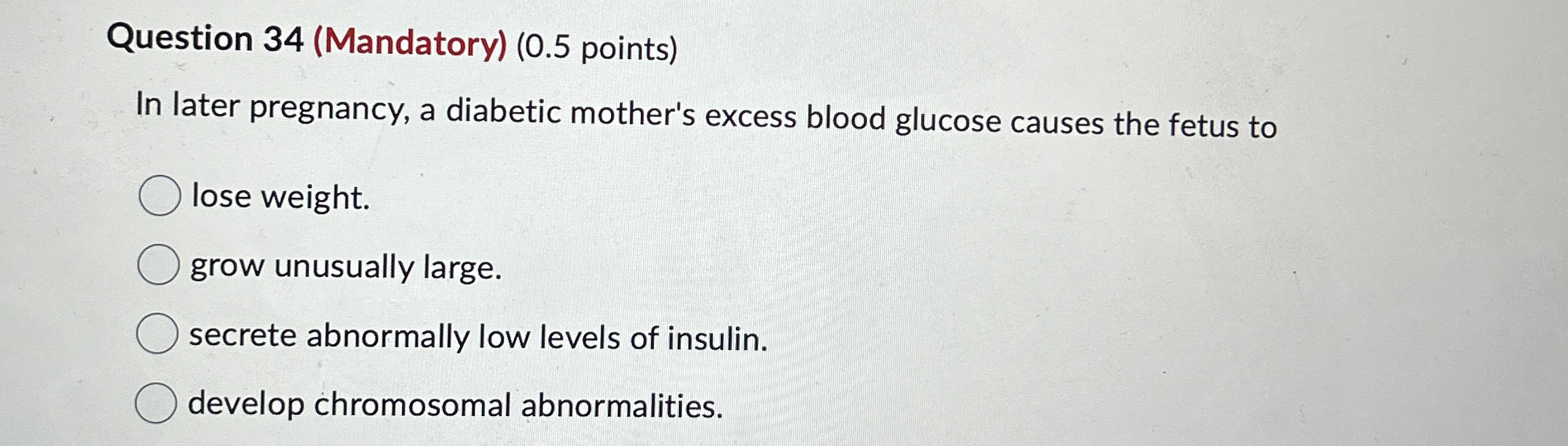 Solved Question 34 (Mandatory) ( 0.5 ﻿points)In later | Chegg.com