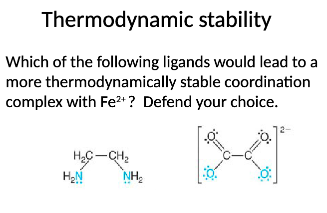 Solved Thermodynamic stability Which of the following | Chegg.com