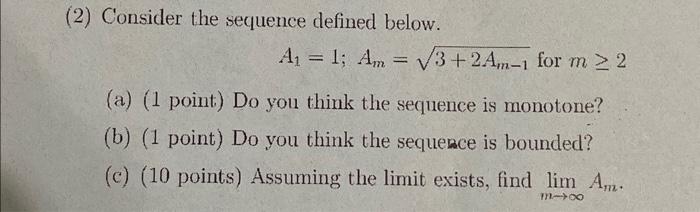 Solved (2) Consider the sequence defined below. | Chegg.com