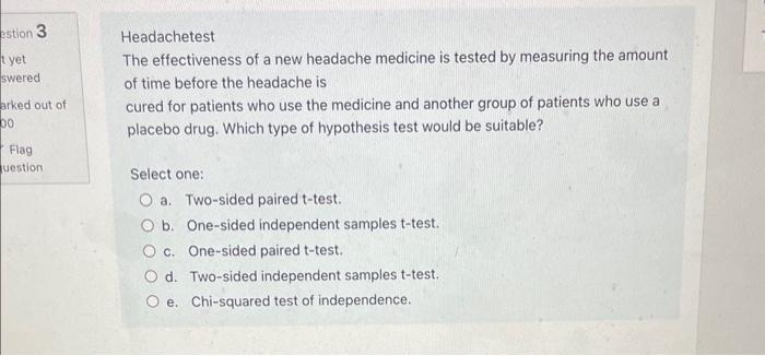Solved Headachetest The effectiveness of a new headache | Chegg.com