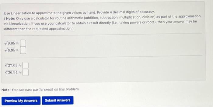 Solved Use Linearization to approximate the given values by | Chegg.com