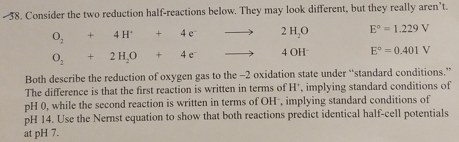 Solved 38. Consider the two reduction half-reactions below. | Chegg.com