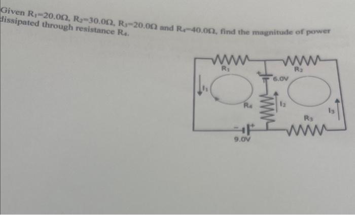 Solved Given R1=20.0Ω,R2=30.0Ω,R3=20.0Ω and R4=40.0Ω, find | Chegg.com