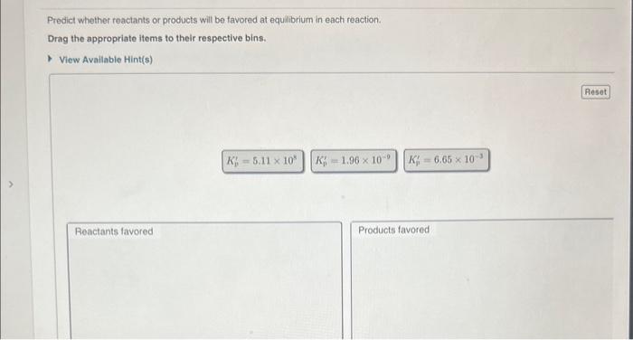 Solved Predict whether reactants or products will be favored | Chegg.com