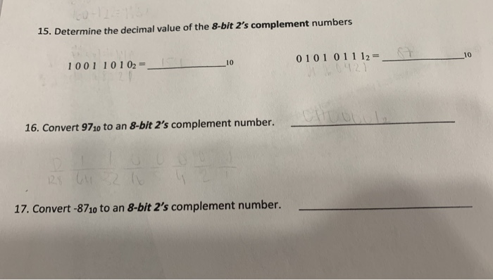 Solved 15. Determine the decimal value of the 8-bit 2's | Chegg.com