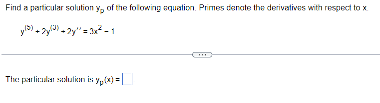 Solved Find a particular solution yp ﻿of the following | Chegg.com