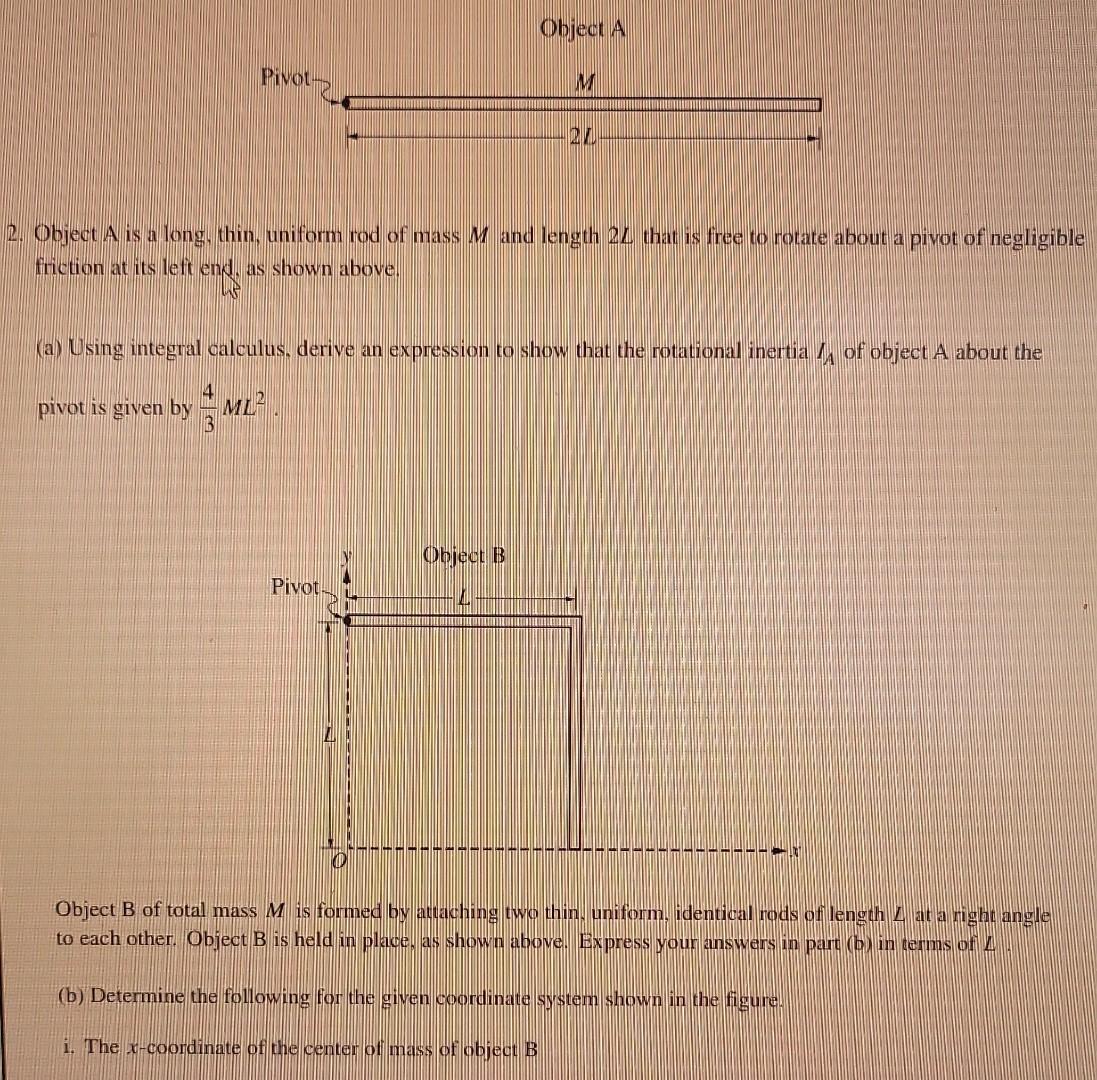 Solved 2. Object A is a long, thin, uniform rod of mass M | Chegg.com