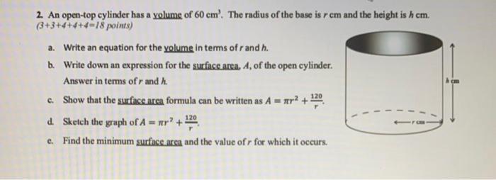 Solved 2. An open-top cylinder has a volume of 60 cm'. The | Chegg.com