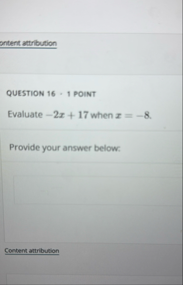 ontent attributionQUESTION 16 • 1 ﻿POINTEvaluate | Chegg.com
