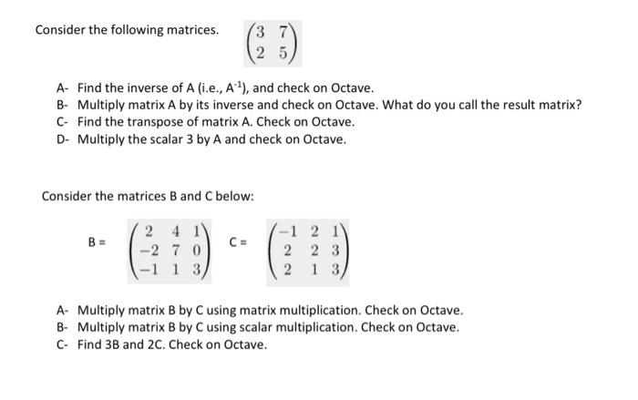 Solved Consider the following matrices. (3275) A- Find the | Chegg.com