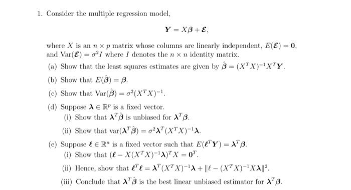 1. Consider the multiple regression model, Y = XB+E, | Chegg.com