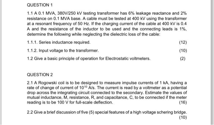 Solved QUESTION 1 1.1 A 0.1MVA,380 V/250kV testing | Chegg.com
