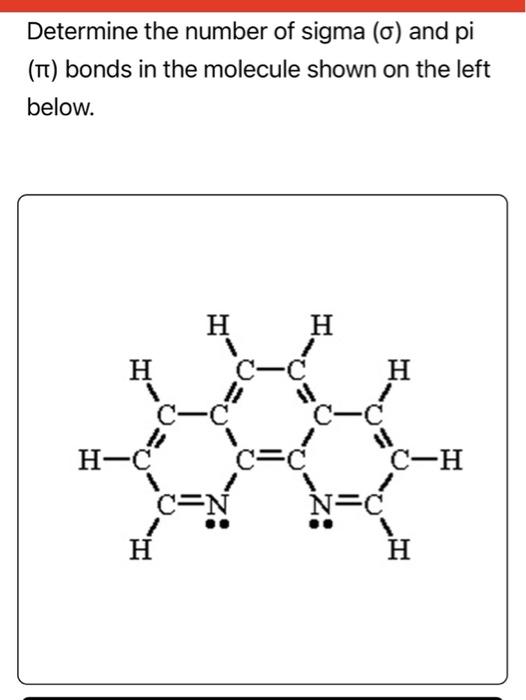 Solved Determine the number of sigma (σ) and pi ( π ) bonds | Chegg.com