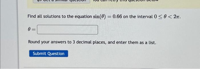 Solved using calculator, find the two possible solution, i | Chegg.com