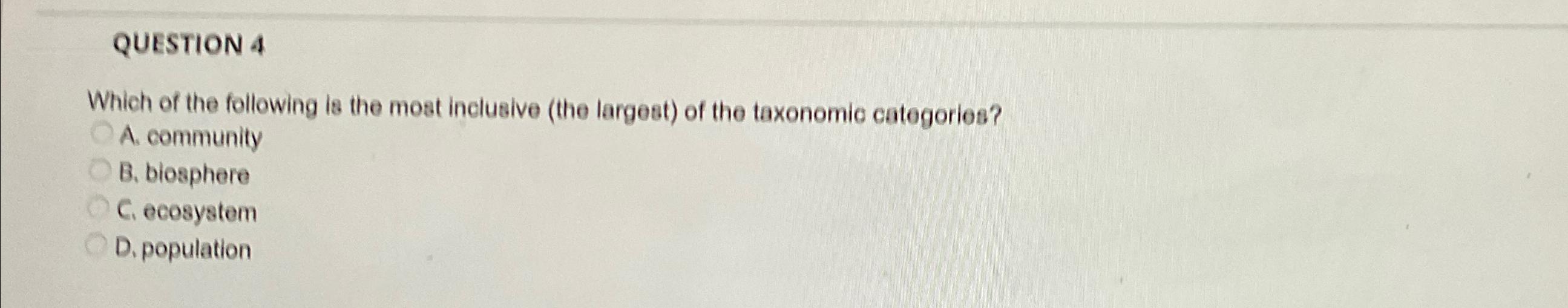 Solved QUESTION 4Which of the following is the most | Chegg.com