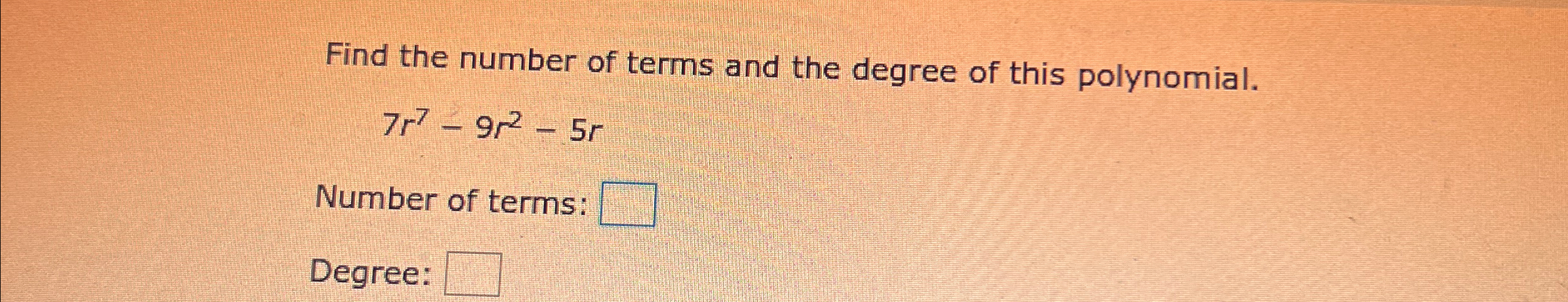 Solved Find the number of terms and the degree of this | Chegg.com