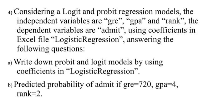 4) Considering a Logit and probit regression models, | Chegg.com