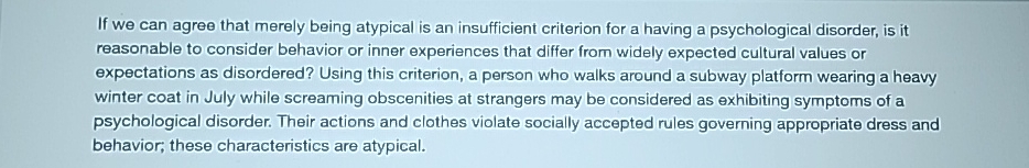 Solved If we can agree that merely being atypical is an | Chegg.com