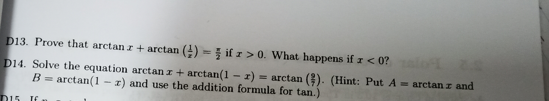 Solved D13. ﻿Prove that arctanx+arctan(1x)=π2 ﻿if x>0. ﻿What | Chegg.com