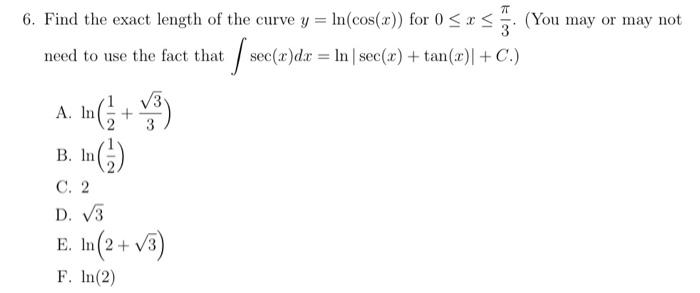 Solved 6. Find the exact length of the curve y = ln(cos(x)) | Chegg.com