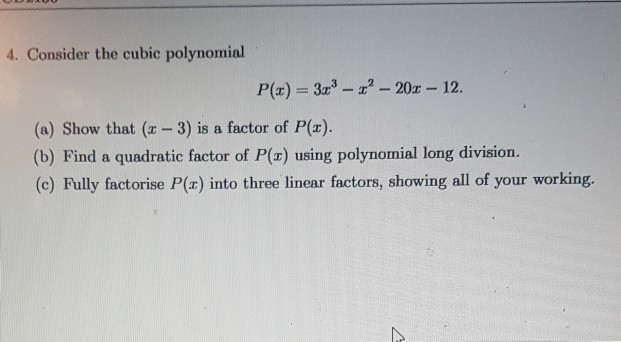 Solved 4. Consider the cubic polynomial P(x) = 3r' - 2² - | Chegg.com