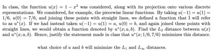 In class, the function u(x)=1−x2 was considered, | Chegg.com
