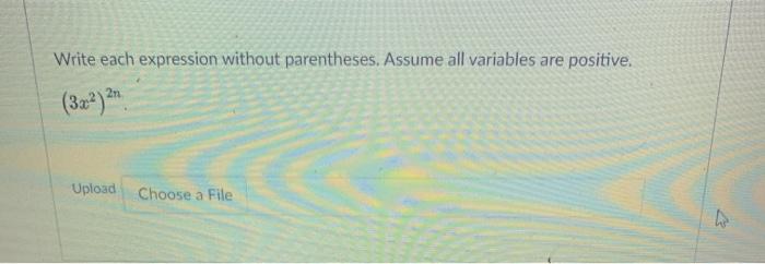 Solved Write each expression without parentheses. Assume all | Chegg.com