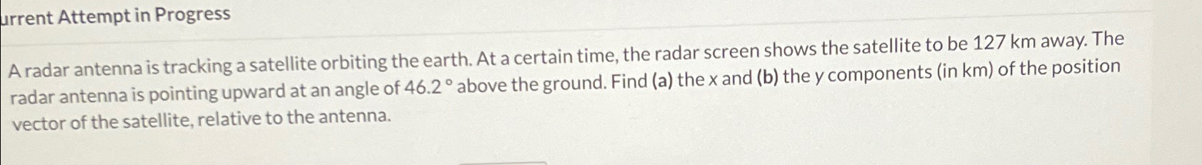 Solved A radar antenna is tracking a satellite orbiting the | Chegg.com