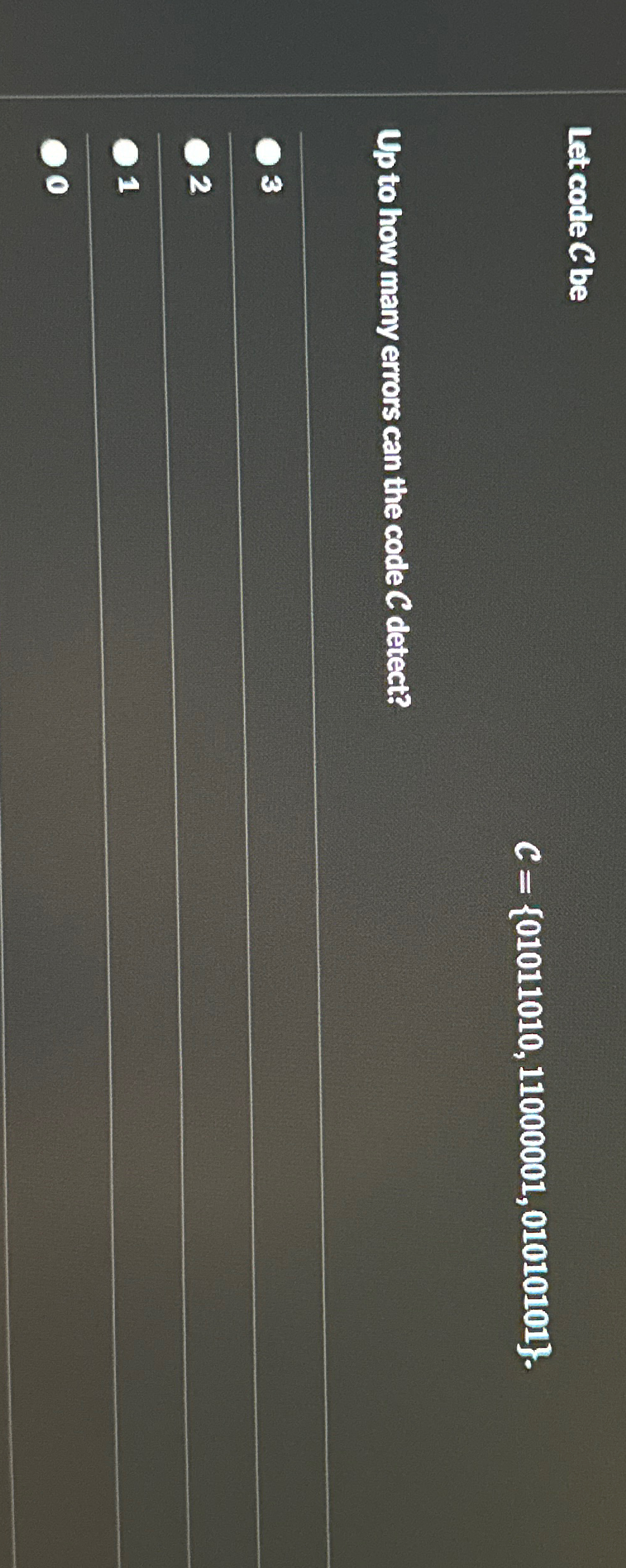Solved Let code C ﻿beC={01011010,11000001,01010101}Up to how | Chegg.com