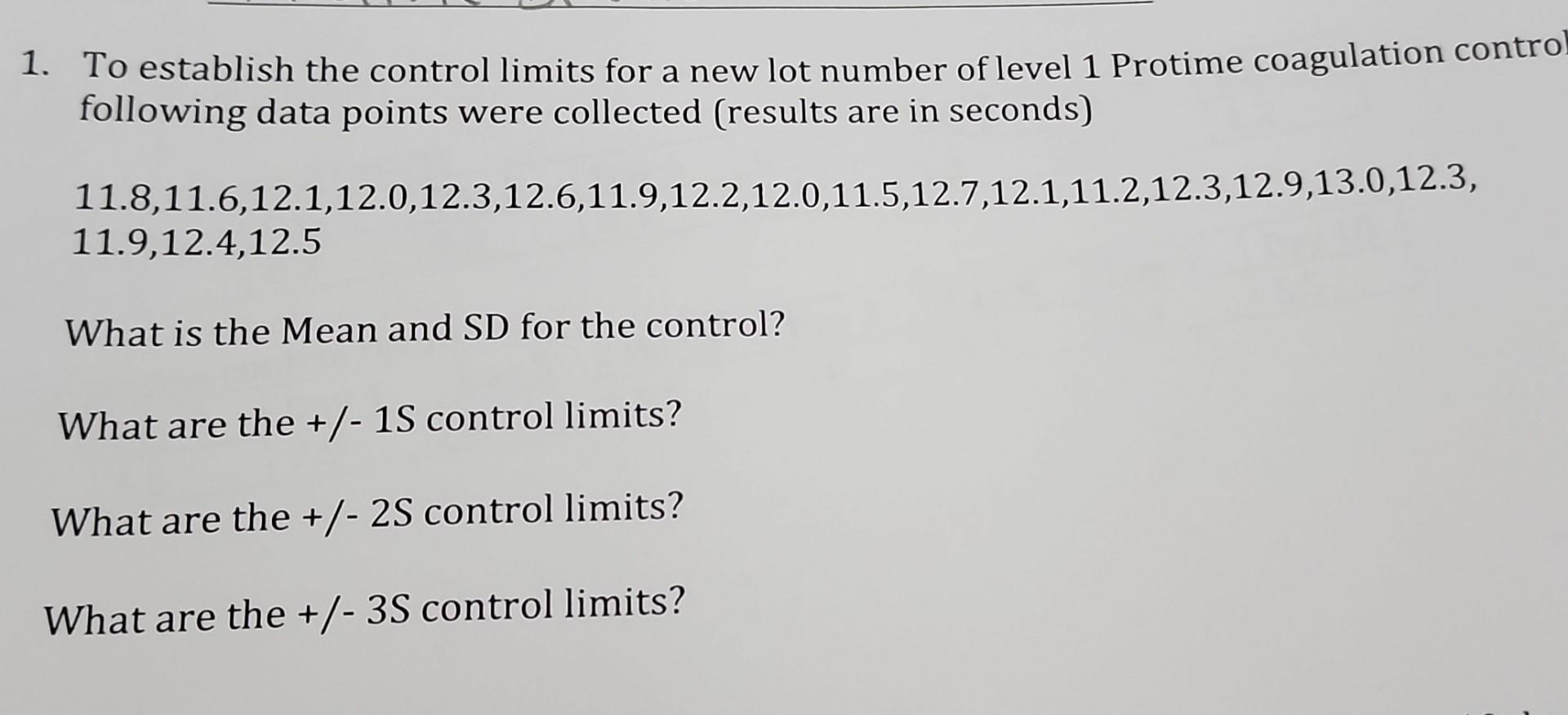 Solved 1. To establish the control limits for a new lot | Chegg.com