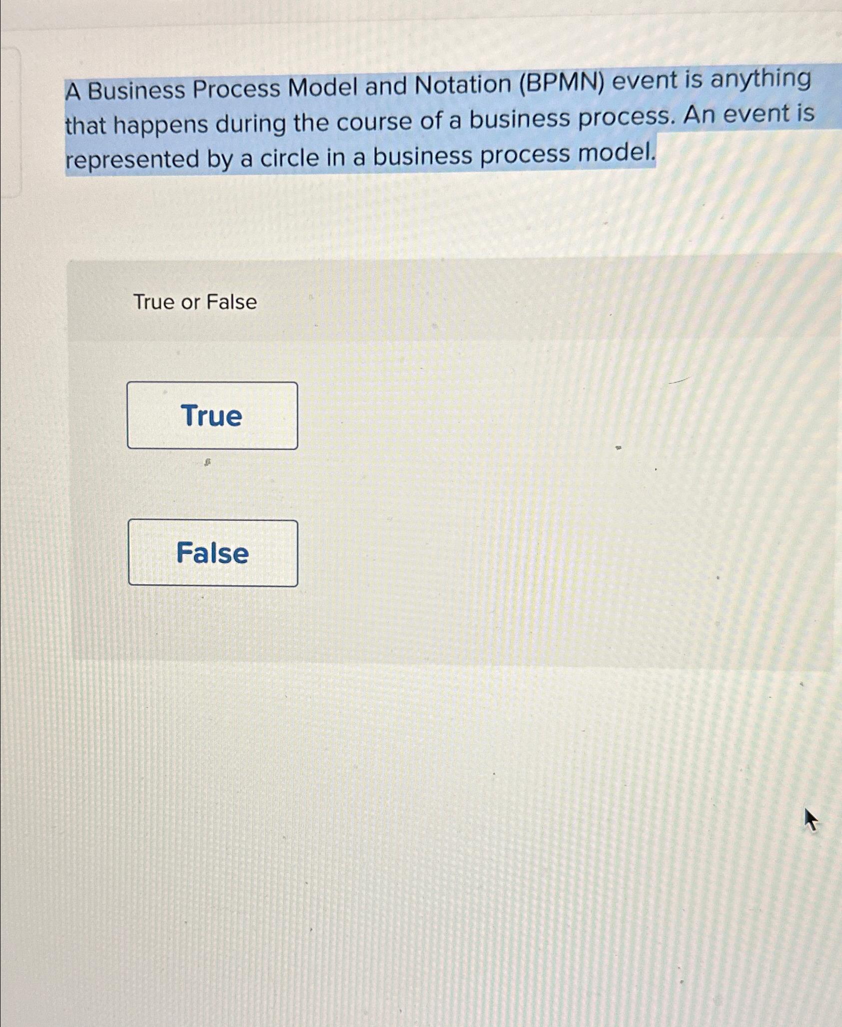 Solved A Business Process Model and Notation (BPMN) ﻿event | Chegg.com