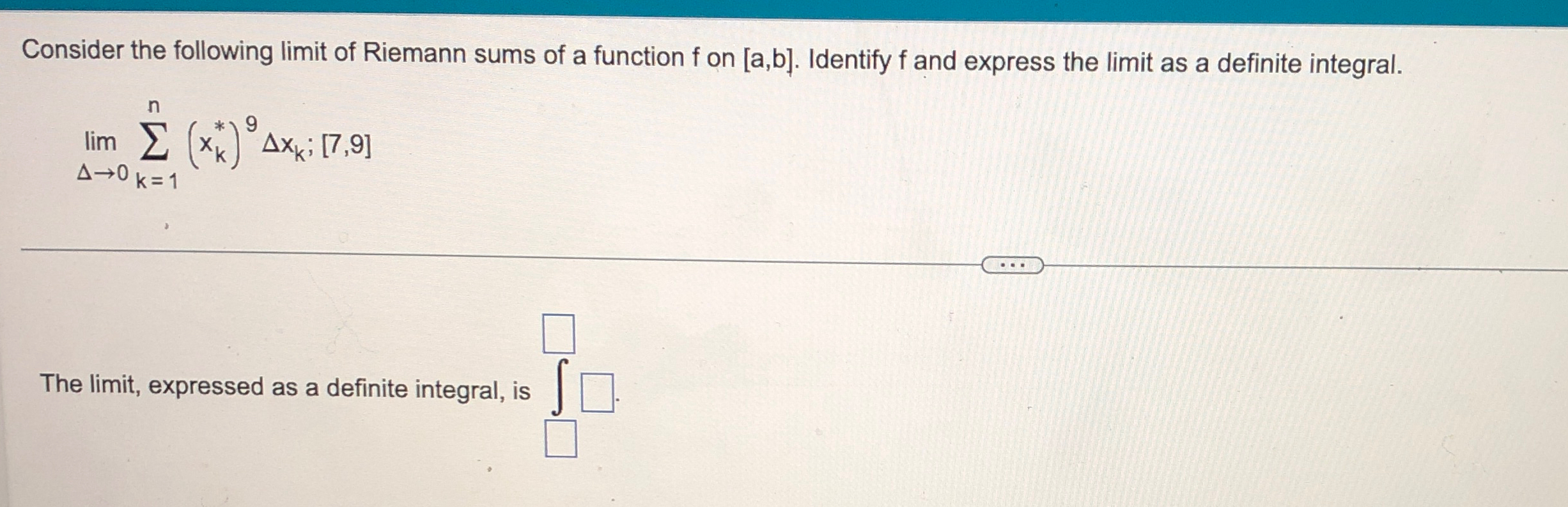 Solved Consider the following limit of Riemann sums of a | Chegg.com