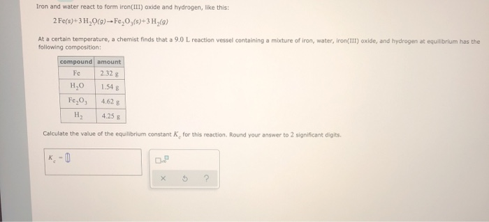 Solved Iron and water react to form iron(III) oxide and | Chegg.com