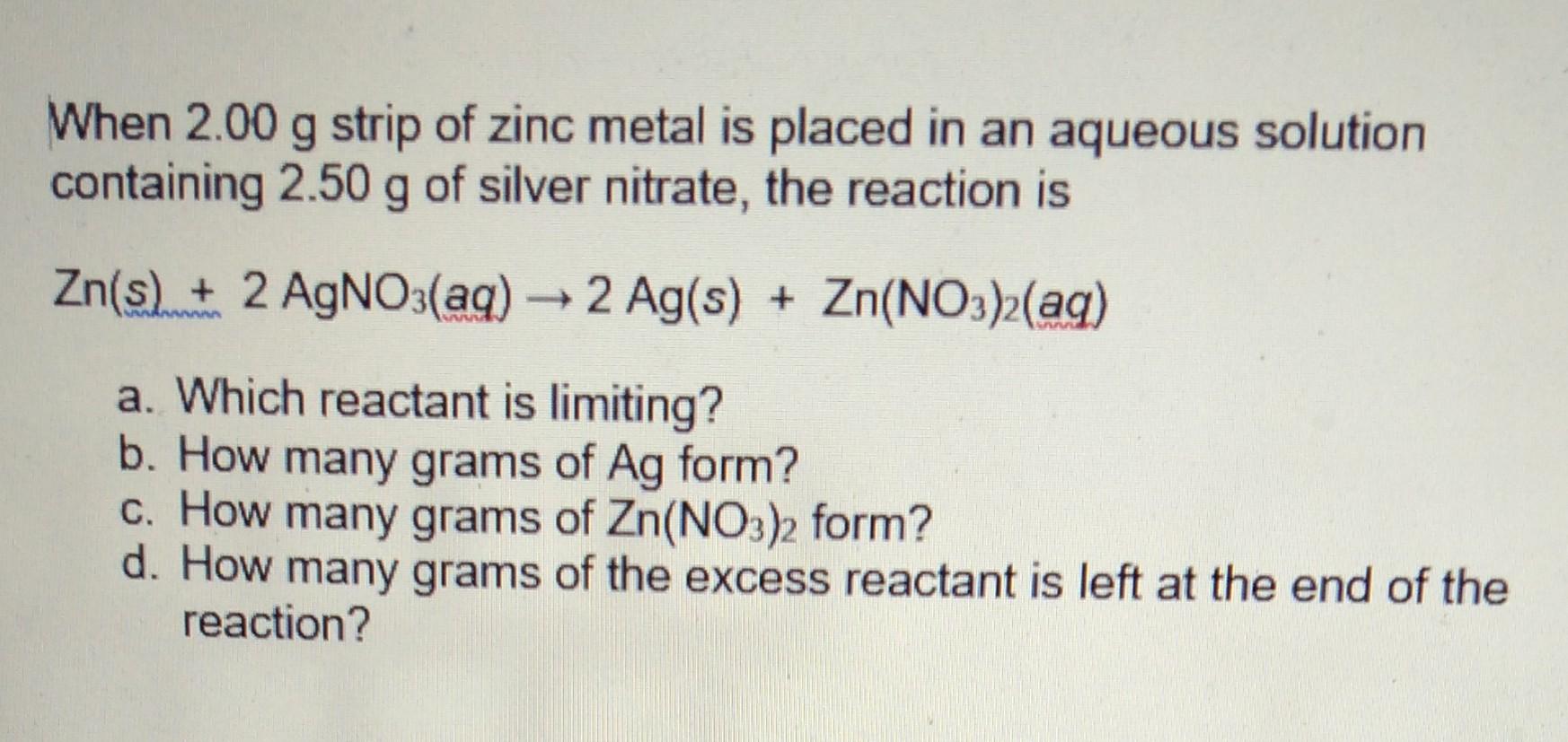 Solved When 2.00 g strip of zinc metal is placed in an | Chegg.com