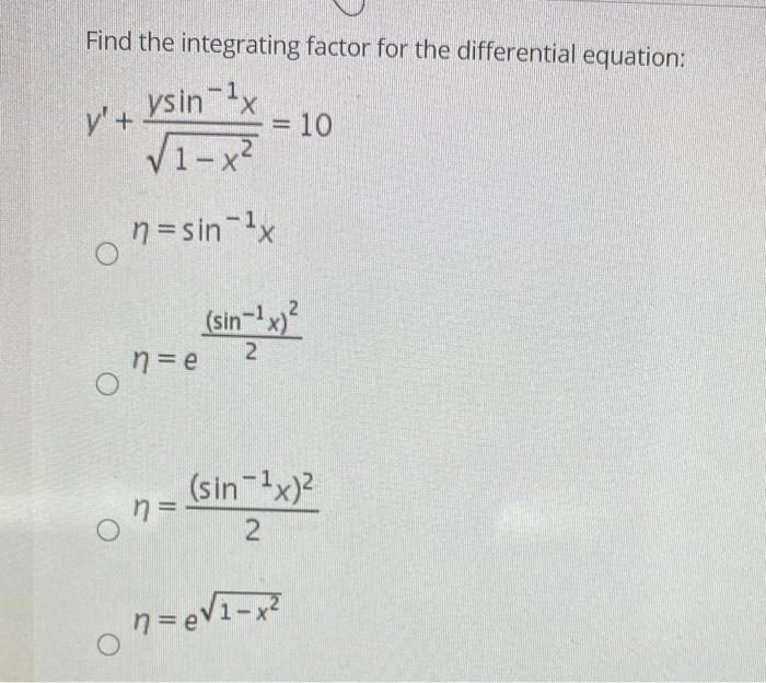 Solved Find the integrating factor for the differential | Chegg.com