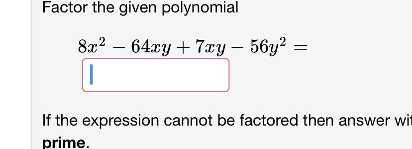Solved Factor the given polynomialIf the expression cannot | Chegg.com