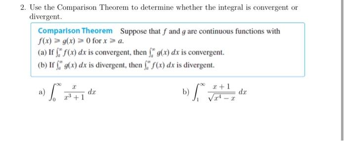 Solved 2. Use the Comparison Theorem to determine whether | Chegg.com