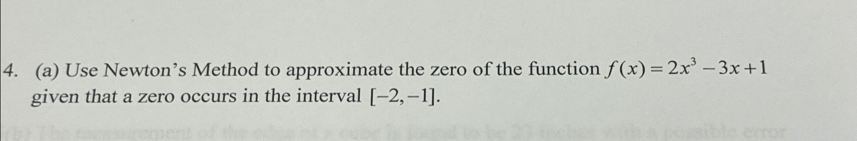 Solved (a) ﻿Use Newton's Method to approximate the zero of | Chegg.com