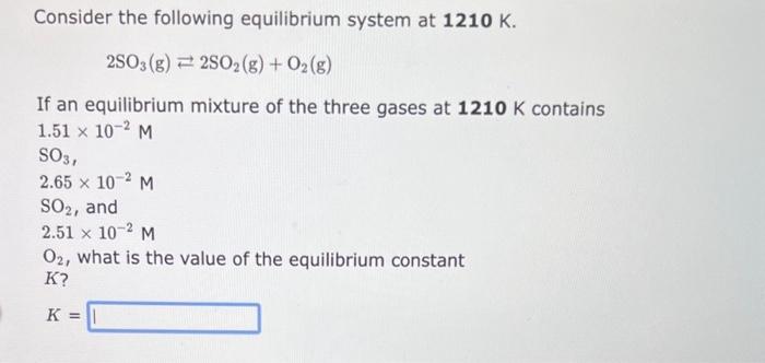 Solved Consider the following equilibrium system at 810K. | Chegg.com